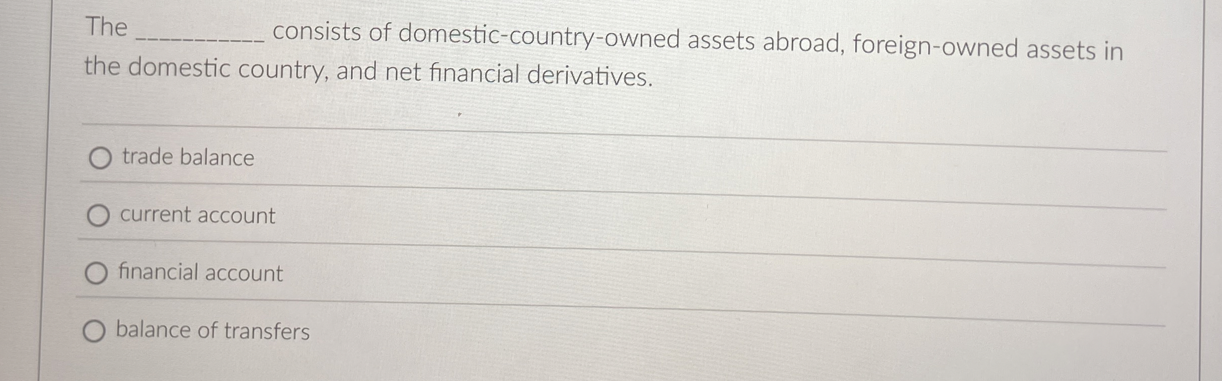 Solved Theconsists of domestic-country-owned assets abroad, | Chegg.com
