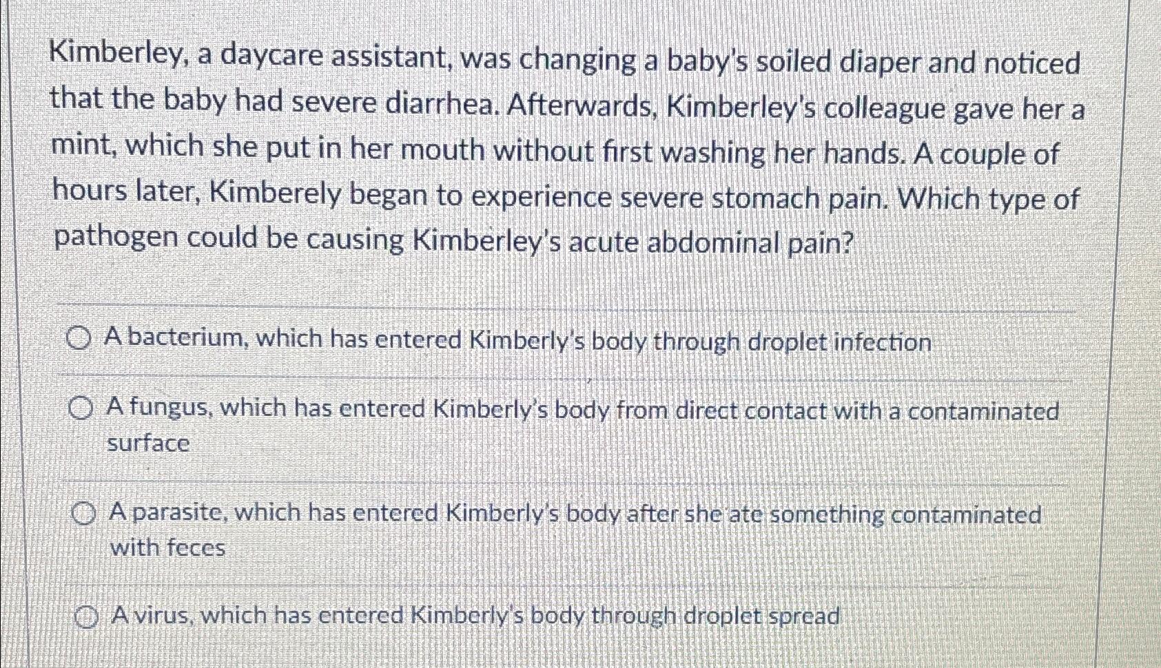 Solved Kimberley, a daycare assistant, was changing a baby's | Chegg.com