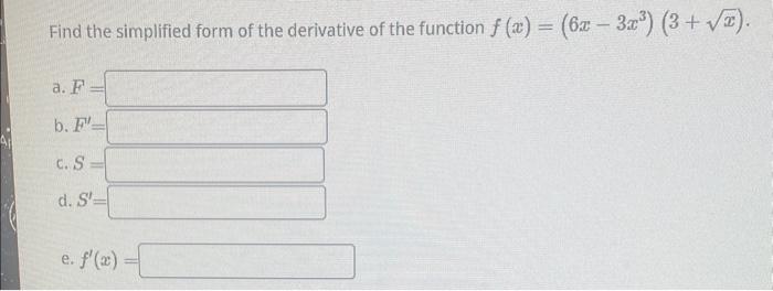 Solved Find the simplified form of the derivative of the | Chegg.com