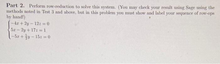 Solved Part 2. Perform row-reduction to solve this system. | Chegg.com