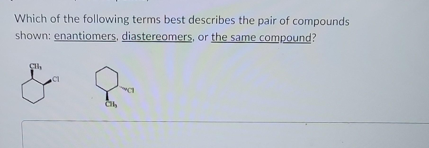 Solved Which of the following terms best describes the pair | Chegg.com