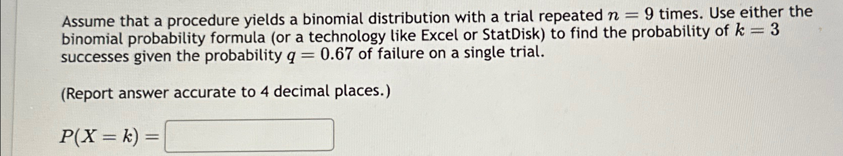 Solved Assume that a procedure yields a binomial | Chegg.com