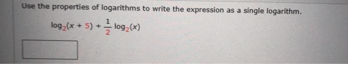 Solved use the properties of logarithms to write the | Chegg.com
