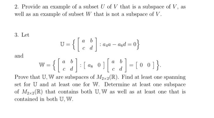 Solved 2. Provide an example of a subset U of V that is a | Chegg.com