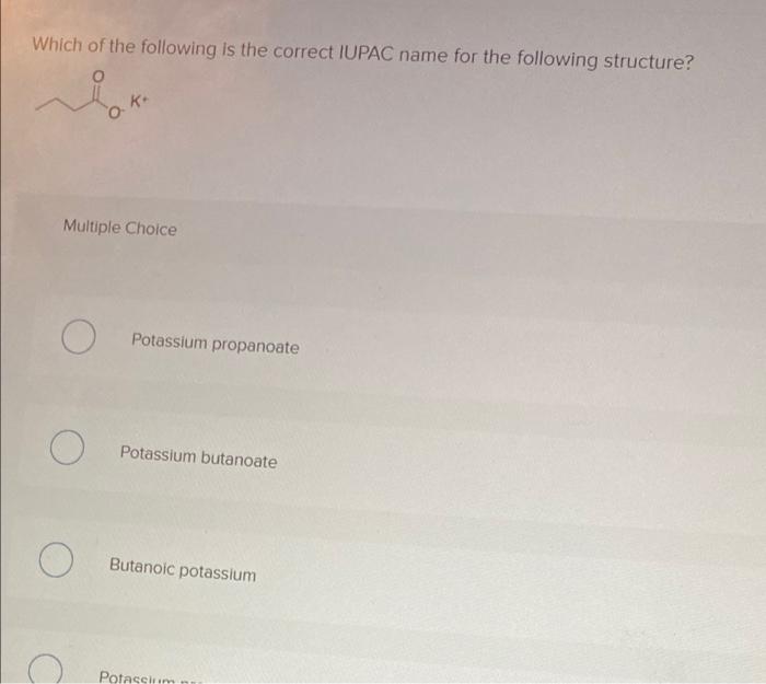Solved Which of the following is the correct IUPAC name for | Chegg.com