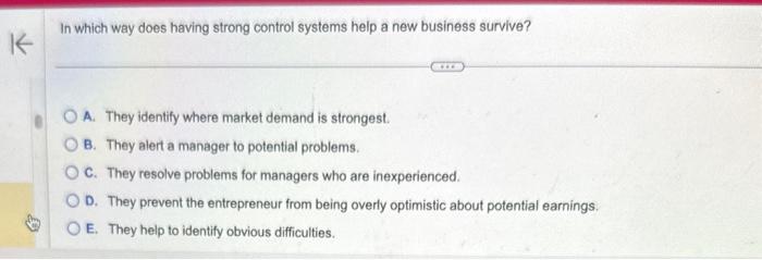 Solved In which way does having strong control systems help | Chegg.com