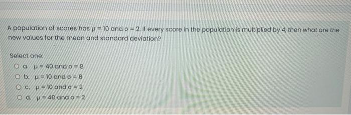 Solved A sample of n=4 scores, has Σx=4, and Σx2=32. What is | Chegg.com