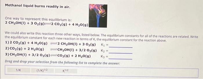 Solved Methanol liquid burns readily in air. One way to | Chegg.com