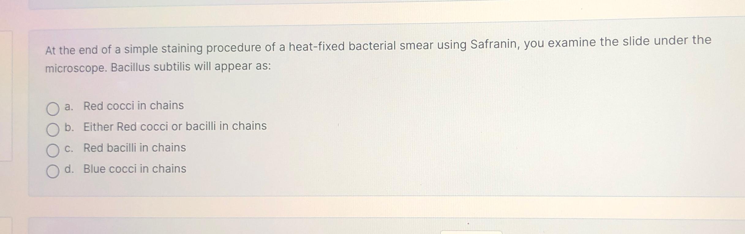 Solved At the end of a simple staining procedure of a | Chegg.com