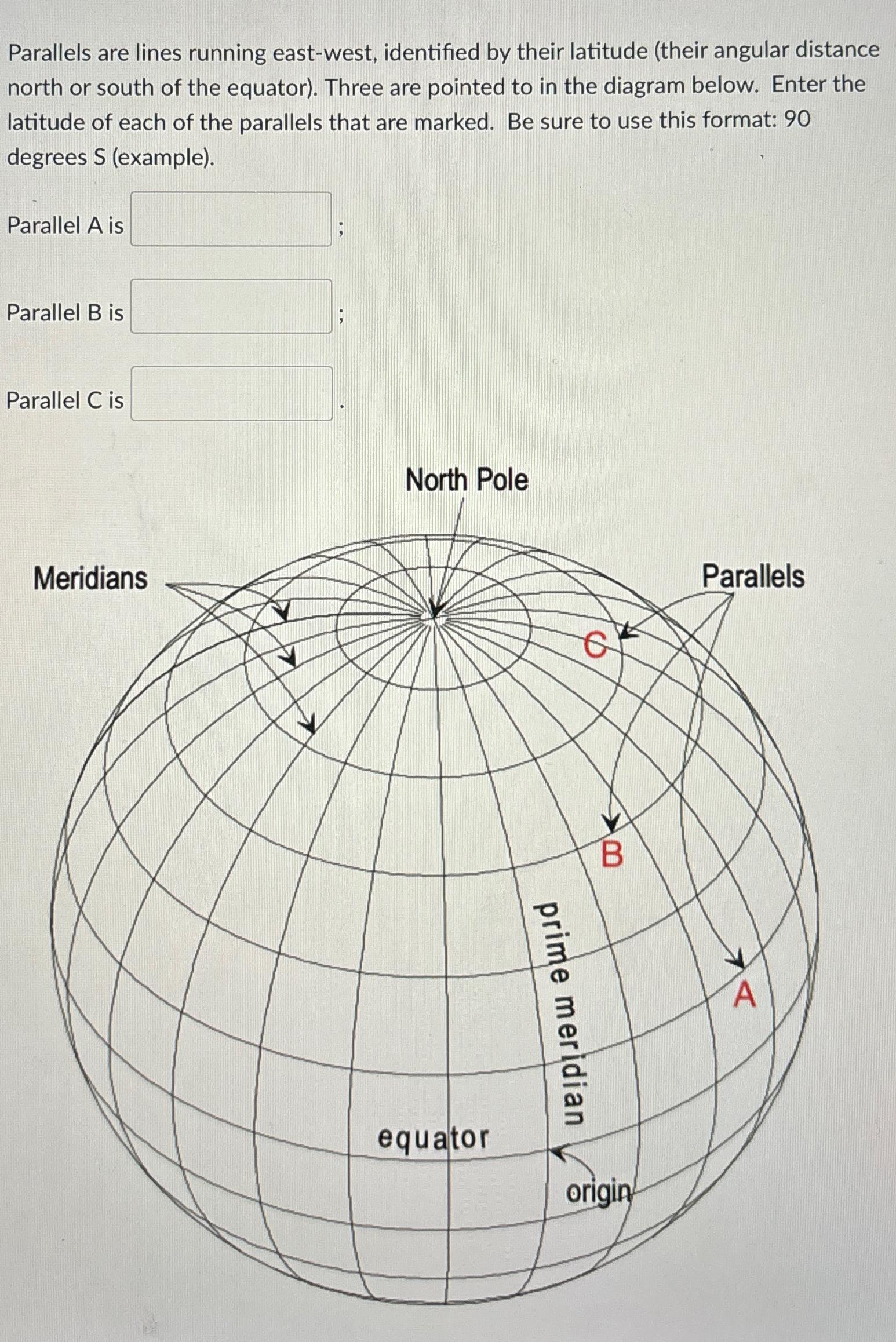 Solved Parallels are lines running east-west, identified by | Chegg.com