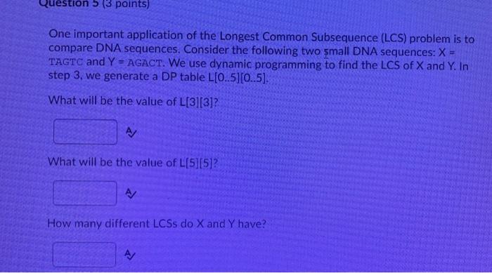 Solved One important application of the Longest Common | Chegg.com
