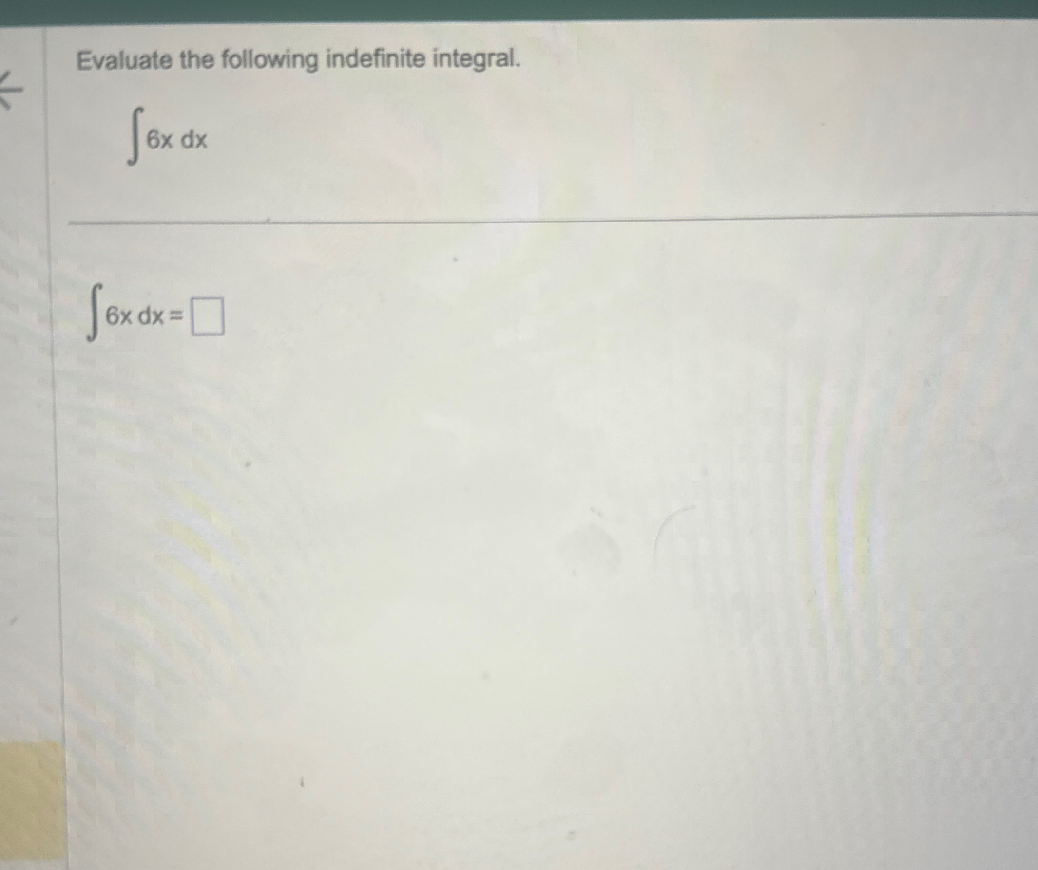 Solved Evaluate the following indefinite | Chegg.com