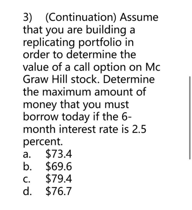 Solved 1) The value of Mc Graw Hill Stock is $100. The | Chegg.com