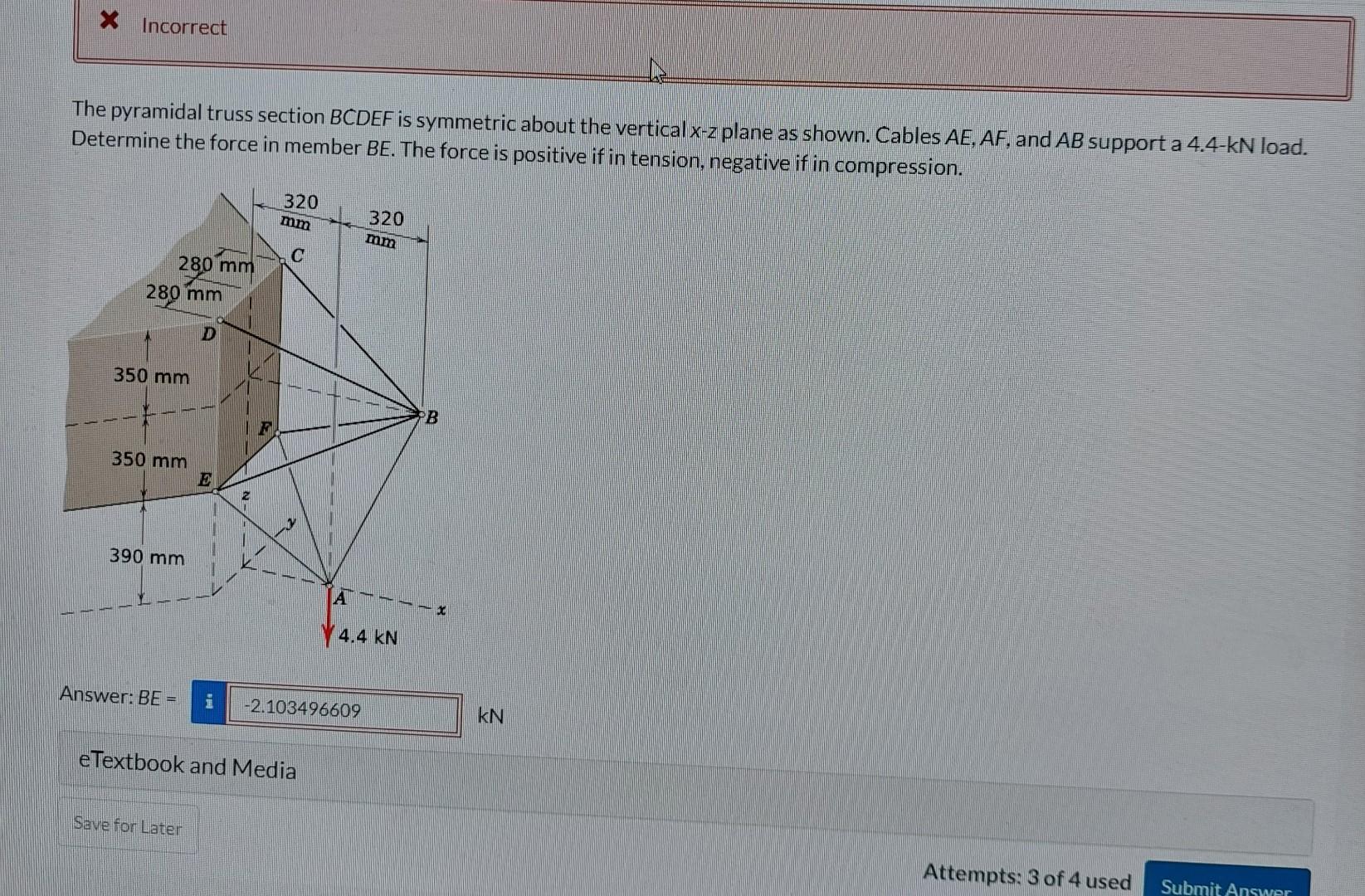 Solved The pyramidal truss section BCDEF is symmetric about | Chegg.com