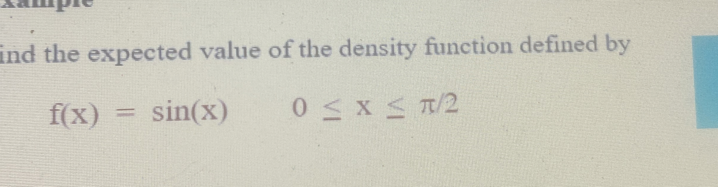 Solved ind the expected value of the density function | Chegg.com