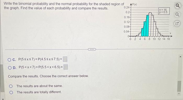 Solved Write the binomial probability and the normal | Chegg.com