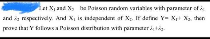 Solved Let X₁ and X₂ be Poisson random variables with | Chegg.com