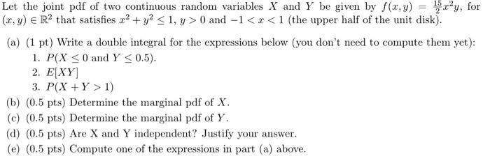 Solved Let the joint pdf of two continuous random variables | Chegg.com