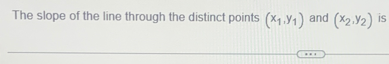 Solved The slope of the line through the distinct points | Chegg.com