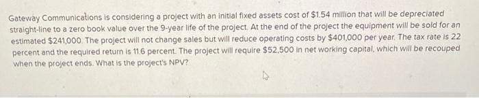 Solved Gateway Communications is considering a project with | Chegg.com