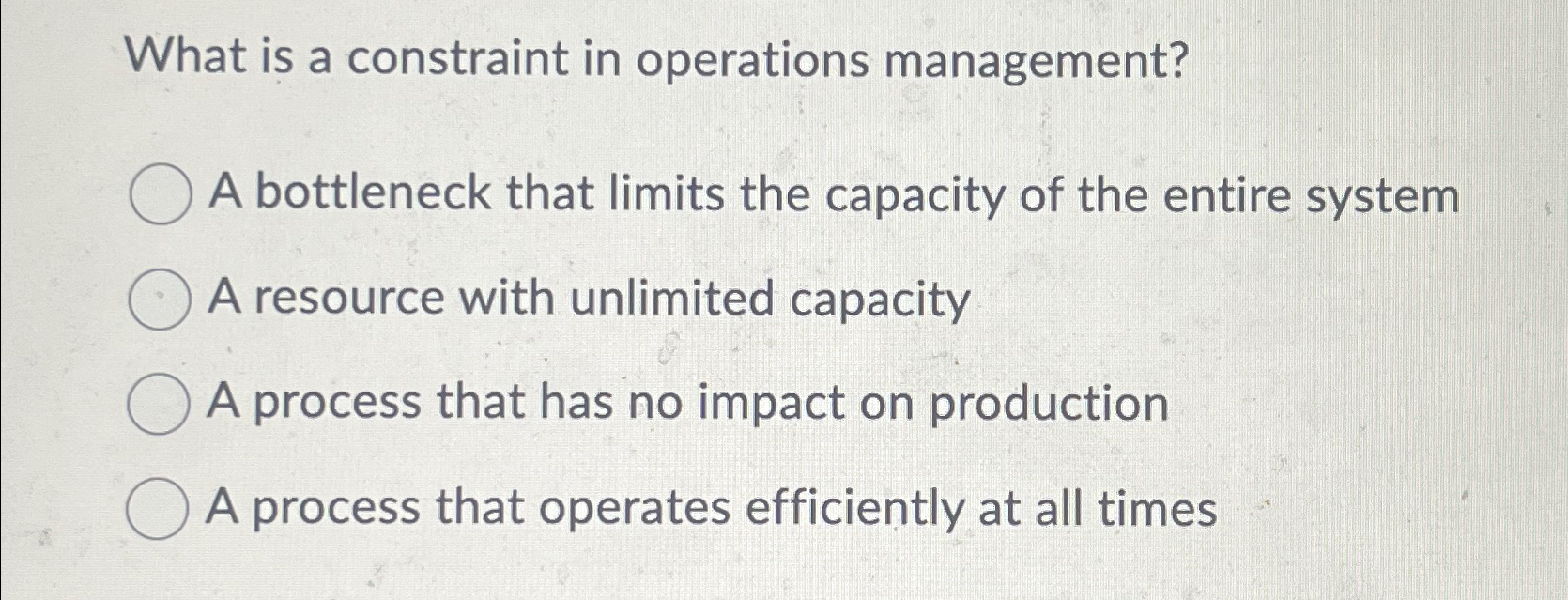 Solved What is a constraint in operations management?A | Chegg.com
