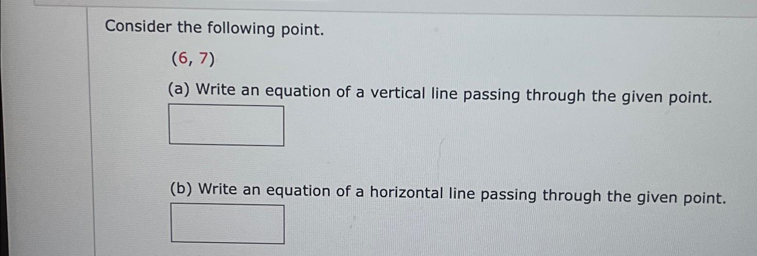 Solved Consider the following point.(6,7)(a) ﻿Write an | Chegg.com