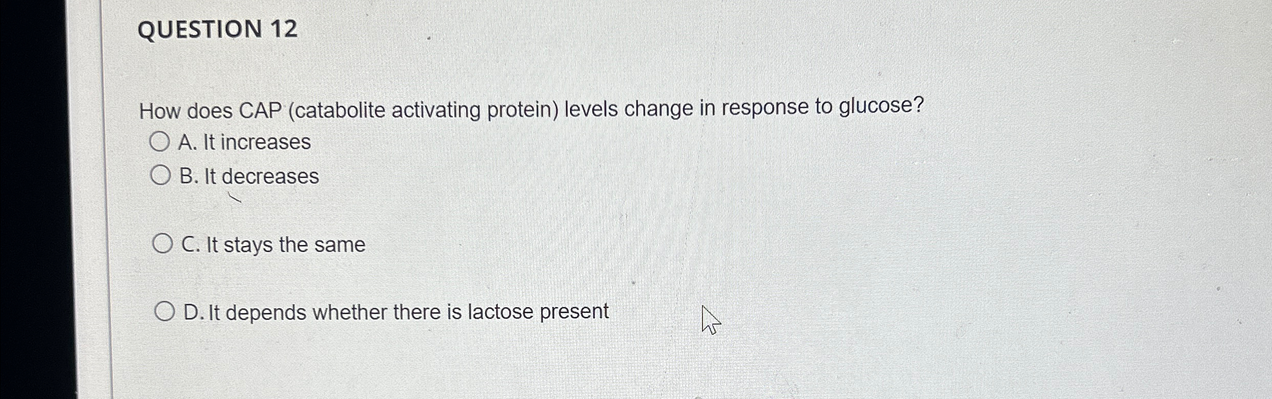 Solved QUESTION 12How does CAP (catabolite activating | Chegg.com