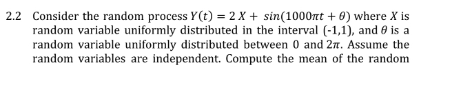 Solved 2.2 ﻿Consider the random process | Chegg.com