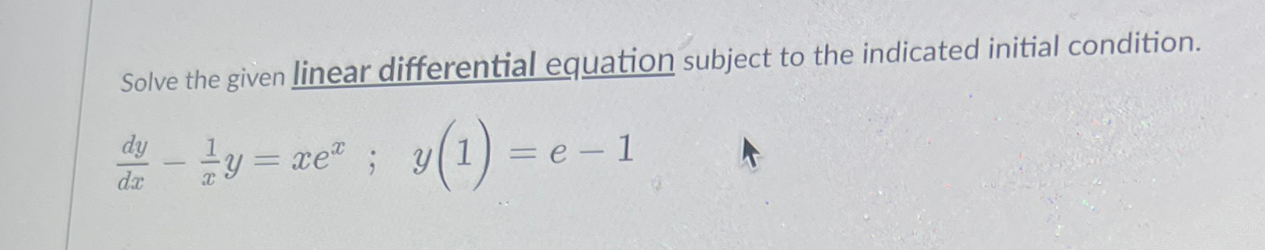 Solved Solve the given linear differential equation subject | Chegg.com