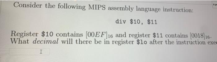 Solved Consider the following MIPS assembly language | Chegg.com