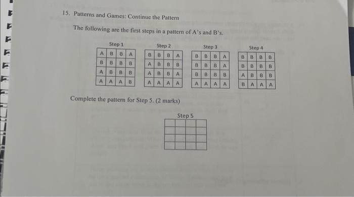 Solved 15. Patterns and Games: Continue the Pattern The | Chegg.com