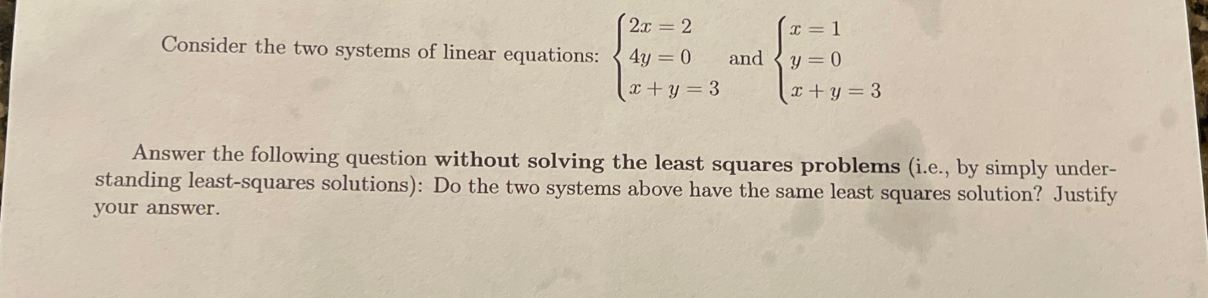 Solved Consider the two systems of linear equations: | Chegg.com