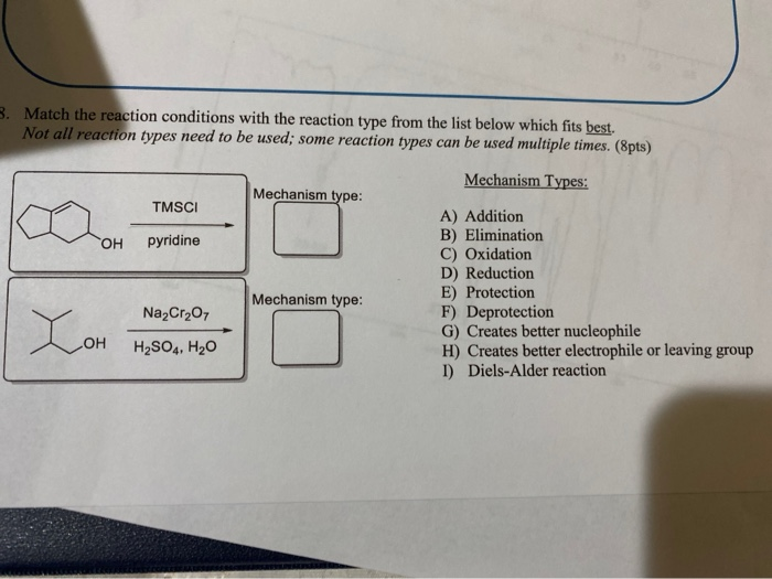 Solved 3. Match the reaction conditions with the reaction | Chegg.com