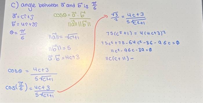 Solved ||a|| = sqrt(c^2 + 1) ||b|| = 5a • b = 4c + 3 This is | Chegg.com