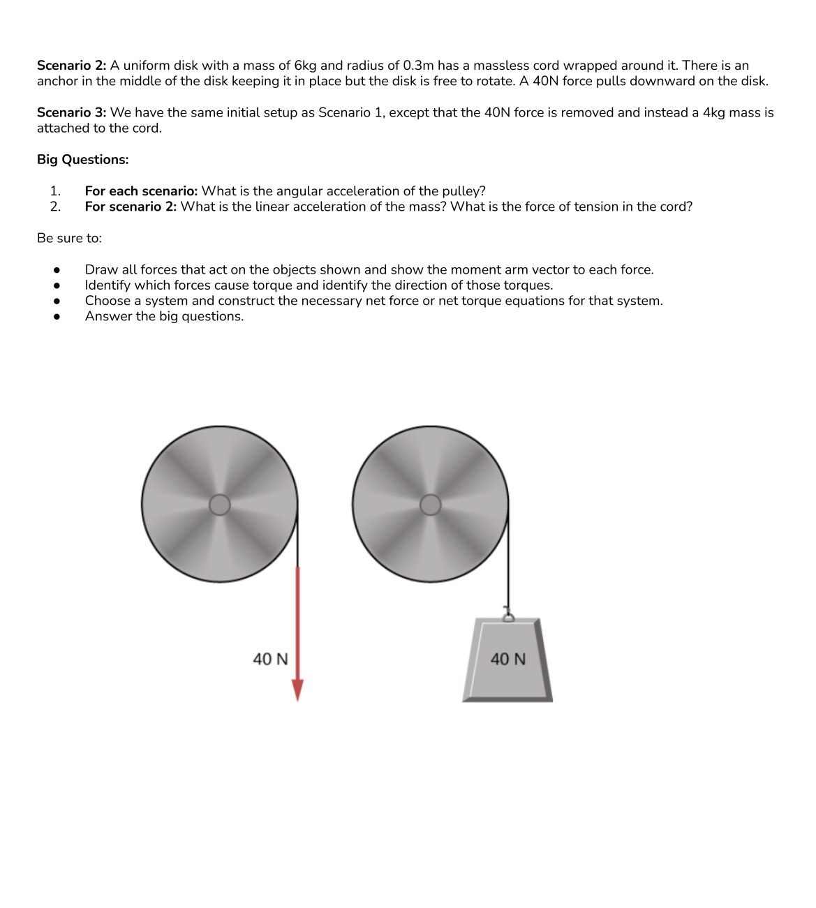 Solved Scenario 2: A uniform disk with a mass of 6 ﻿kg and | Chegg.com