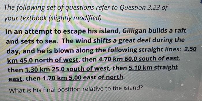 Solved What are the values of the North and East components | Chegg.com