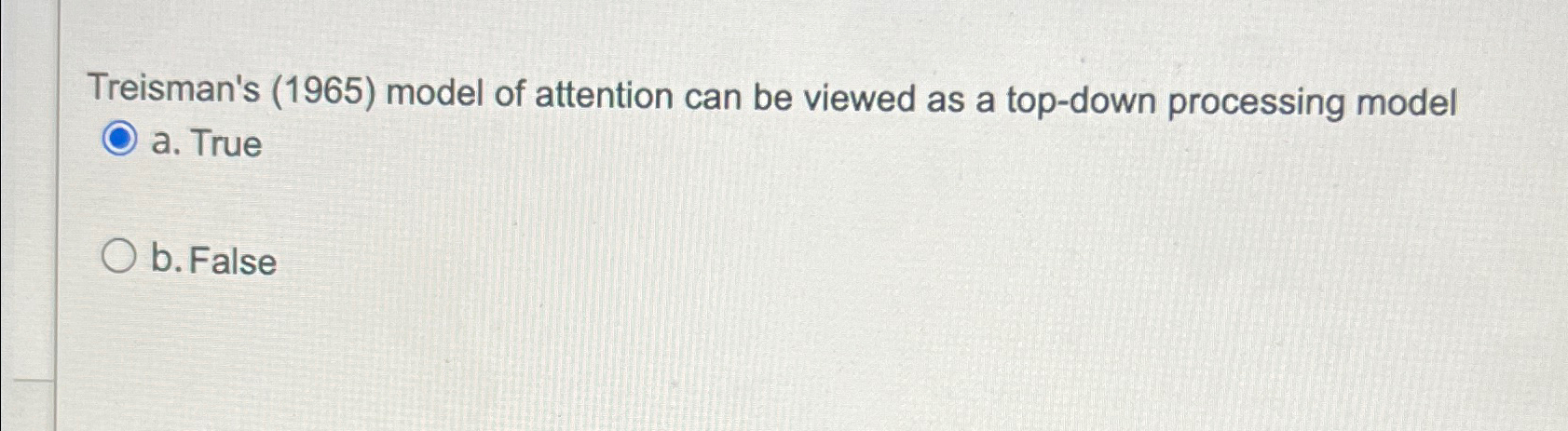 Solved Treisman's (1965) ﻿model of attention can be viewed | Chegg.com