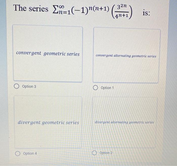 Solved The series L=1(–1)n(n+1) (3271) convergent geometric | Chegg.com