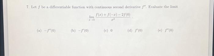 Solved 7. Let f be a differentiable function with continuous | Chegg.com