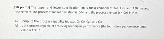 Solved 8) [10 points] The upper and lower specification | Chegg.com