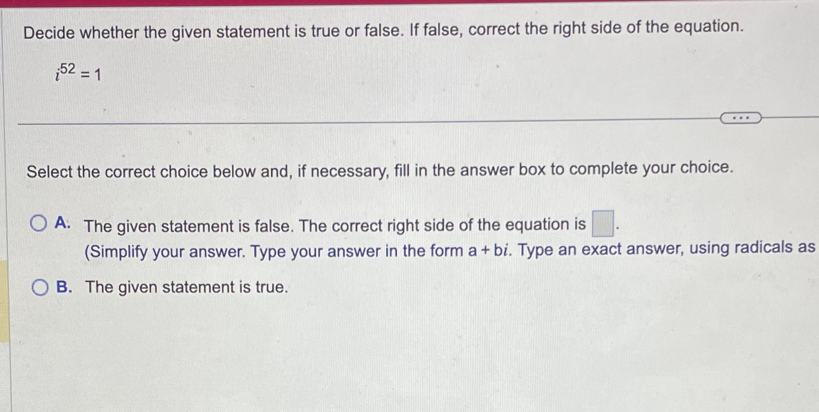 Solved Decide whether the given statement is true or false. | Chegg.com