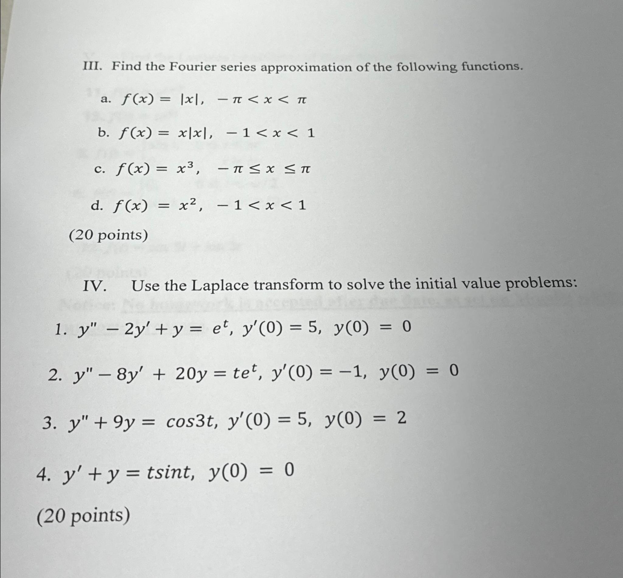 Solved III. Find the Fourier series approximation of the | Chegg.com