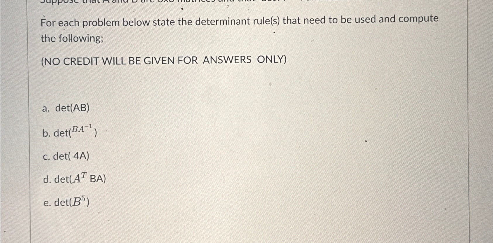 Solved For each problem below state the determinant rule(s) | Chegg.com