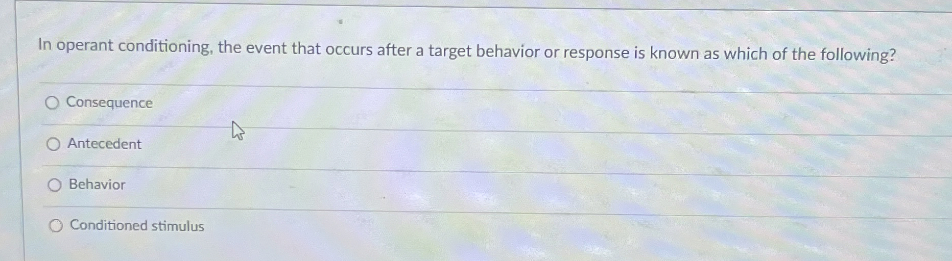 Solved In operant conditioning, the event that occurs after | Chegg.com