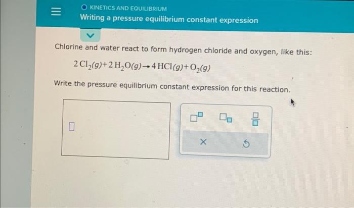 Solved Chlorine and water react to form hydrogen chloride | Chegg.com