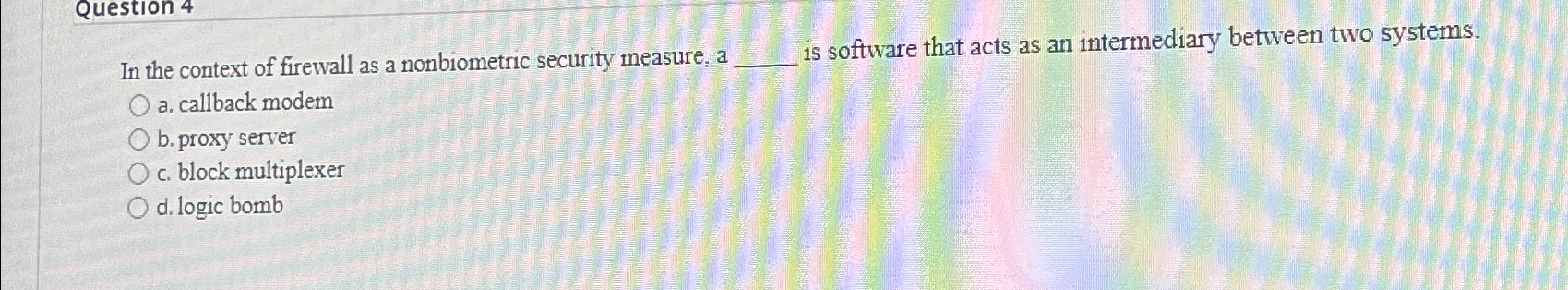 Solved Question 4In the context of firewall as a | Chegg.com