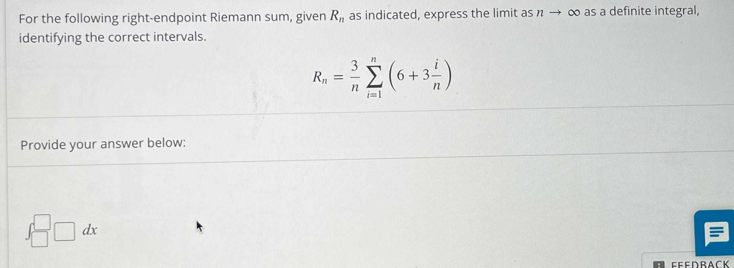 Solved For the following right-endpoint Riemann sum, given | Chegg.com