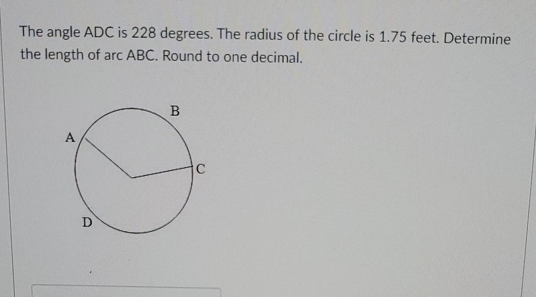Solved The angle ADC is 228 degrees. The radius of the | Chegg.com