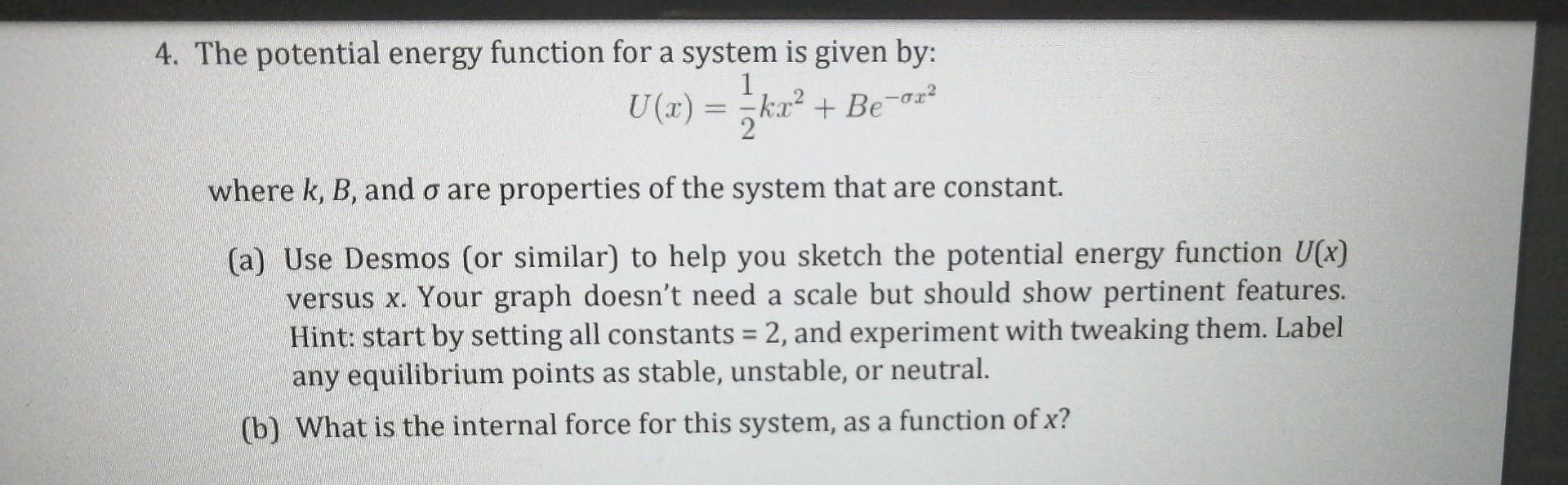 Solved 4. The potential energy function for a system is | Chegg.com