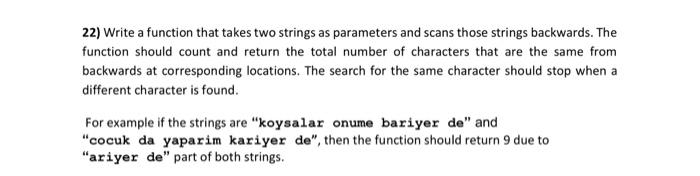 Solved 22) Write a function that takes two strings as | Chegg.com